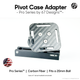 Pro Series Pivot Case Adapter with Clamps – 67 Designs